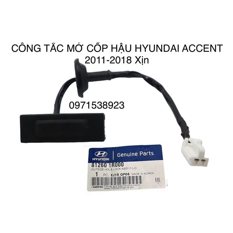 CÔNG TẮC MỞ CỐP HẬU HYUNDAI ACCENT 2011-2018 XỊN KÈM GIẮC ĐIỆN ...