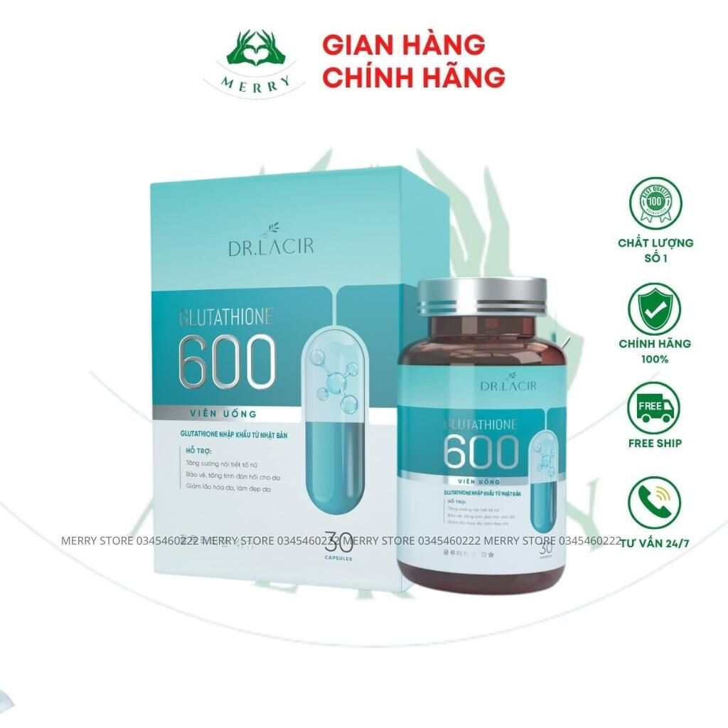 CHÍNH HÃNG DR.LACIR Viên uống mờ nám trắng da Dr.Lacir Glutathione 600 cân bằng nội tiết tố hộp ...